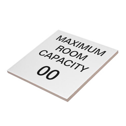 Maximum room capacity sign ceramic tile | Zazzle