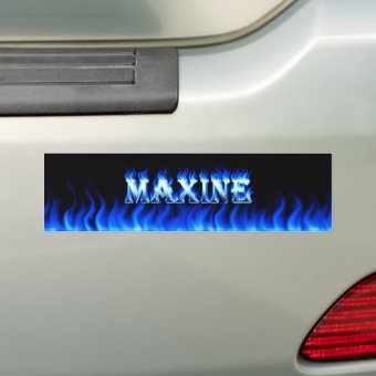 Maxine blue fire and flames bumper sticker design. | Zazzle