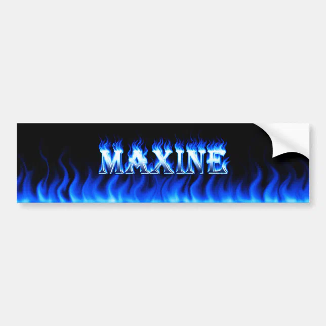 Maxine blue fire and flames bumper sticker design. | Zazzle