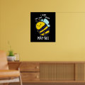May-bee Funny Insect Bee Pun Dark BG Poster | Zazzle