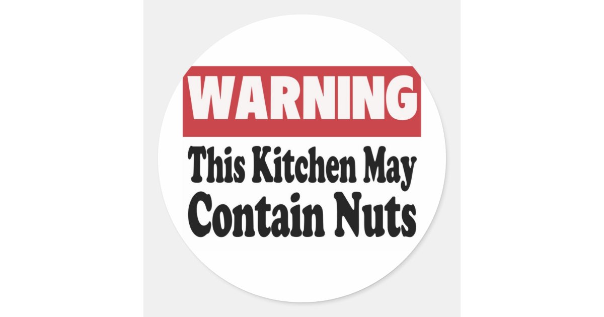 May Contain Nuts Classic Round Sticker | Zazzle