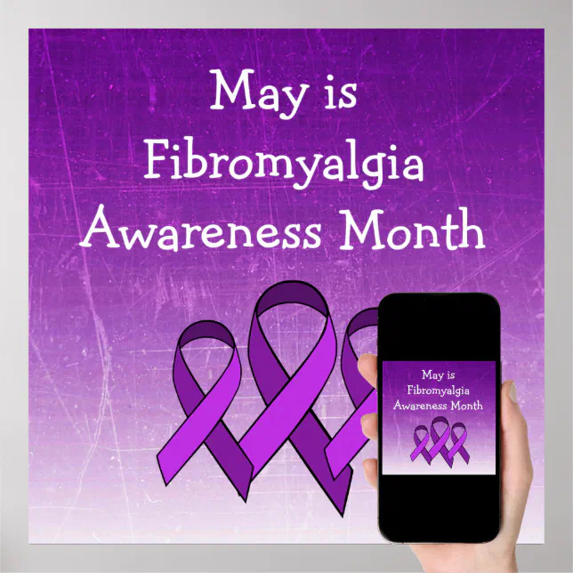 May is Fibromyalgia Awareness Month Poster | Zazzle