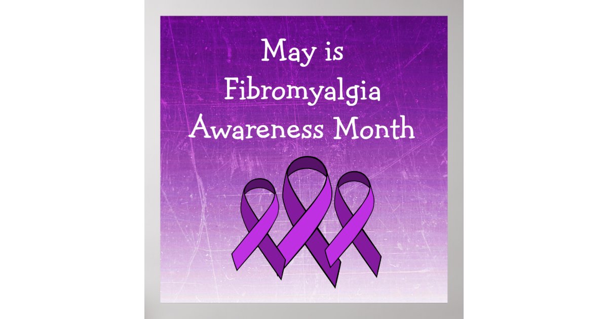 May is Fibromyalgia Awareness Month Poster | Zazzle