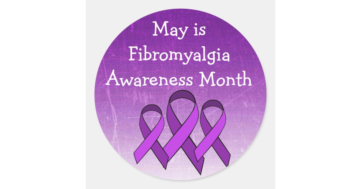 May is Fibromyalgia Awareness Month Stickers | Zazzle