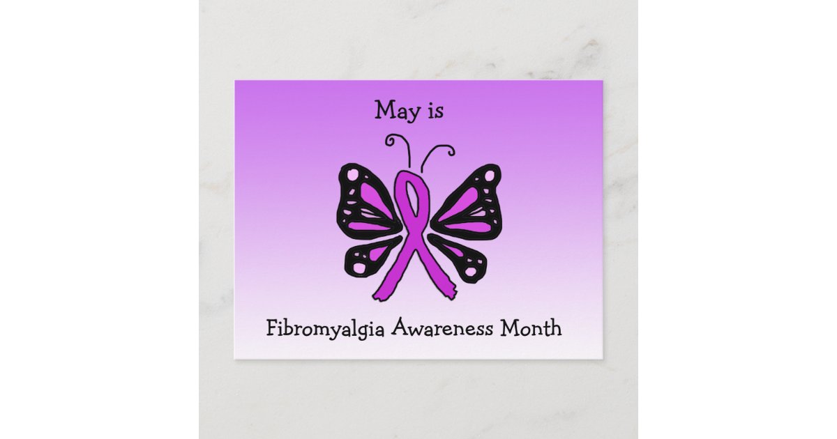 May is National Fibromyalgia Awareness Month Postcard | Zazzle