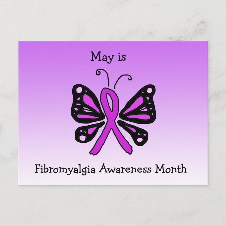 May is National Fibromyalgia Awareness Month Postcard | Zazzle