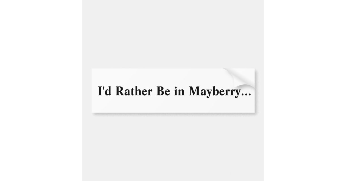 Mayberry Bumper Sticker | Zazzle