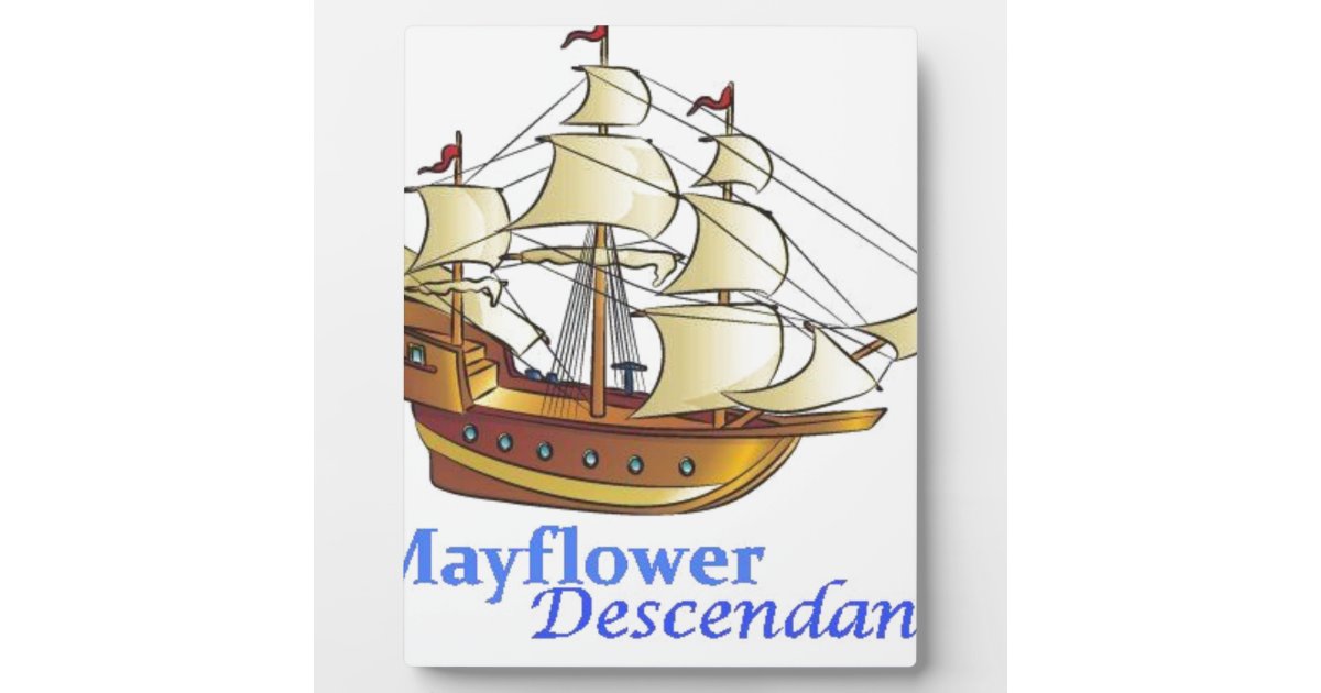 Mayflower Descendant Sailing Ship Plaque | Zazzle