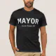 Mayor T-Shirt | Zazzle
