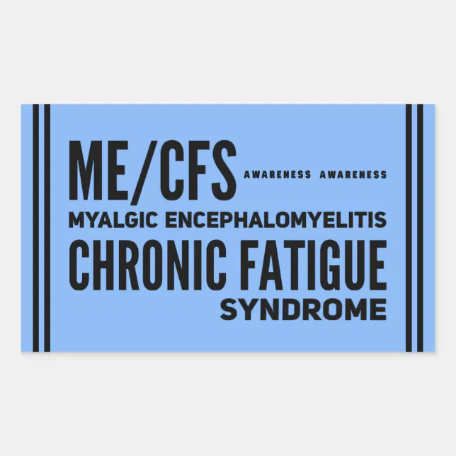 ME/CFS Chronic Fatigue Syndrome Awareness Rectangular Sticker | Zazzle