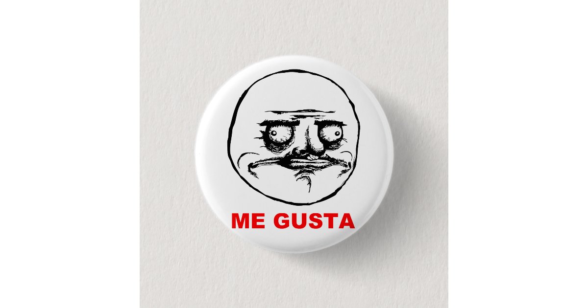 Me Gusta Rage Face Meme Pinback Button | Zazzle