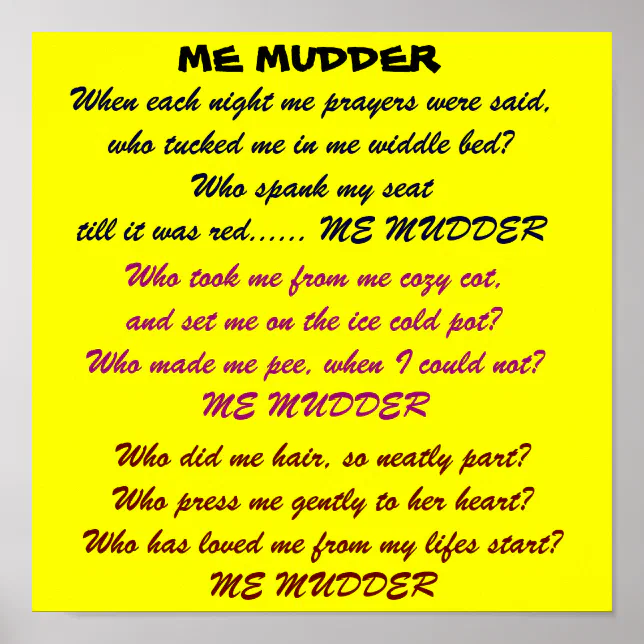 ME MUDDER poem poster | Zazzle