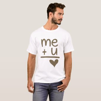 Me Plus You Equals Love Men's Tee Shirt | Zazzle
