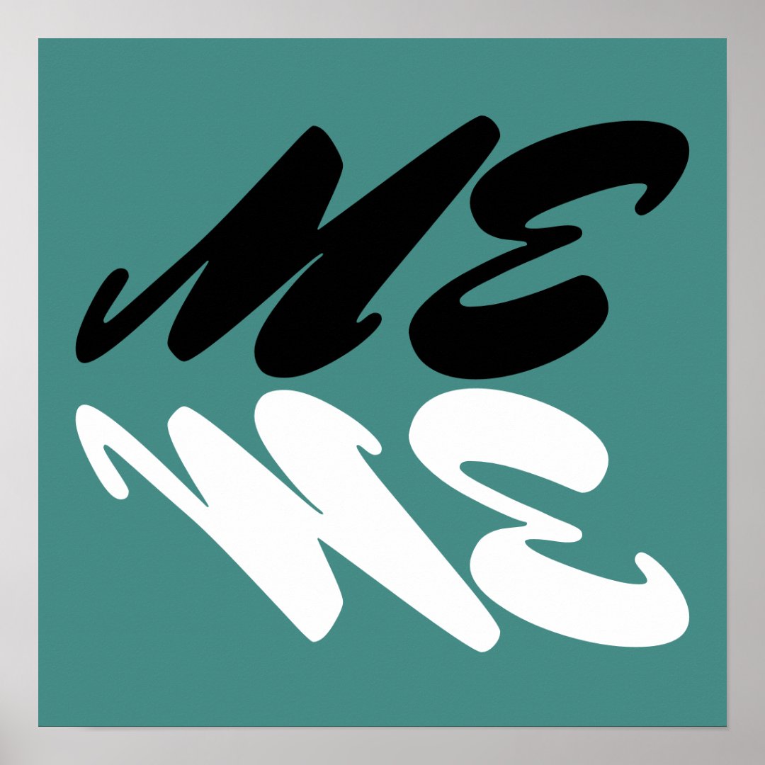 Me We Poster | Zazzle