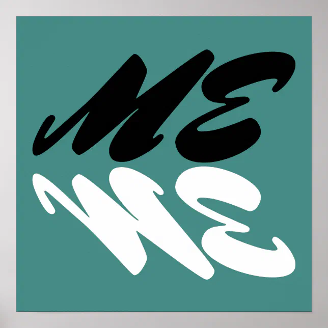 Me We Poster | Zazzle