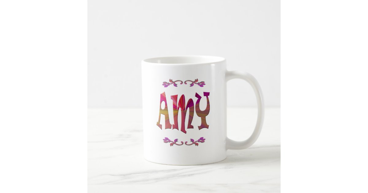 Meaning of AMY Mug | Zazzle