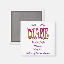 Meaning of Diane Magnet | Zazzle