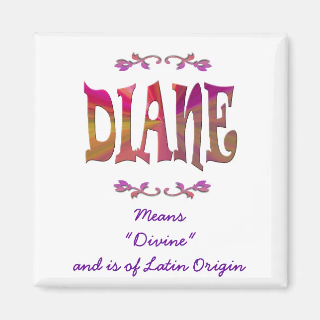 Meaning of Diane Magnet | Zazzle