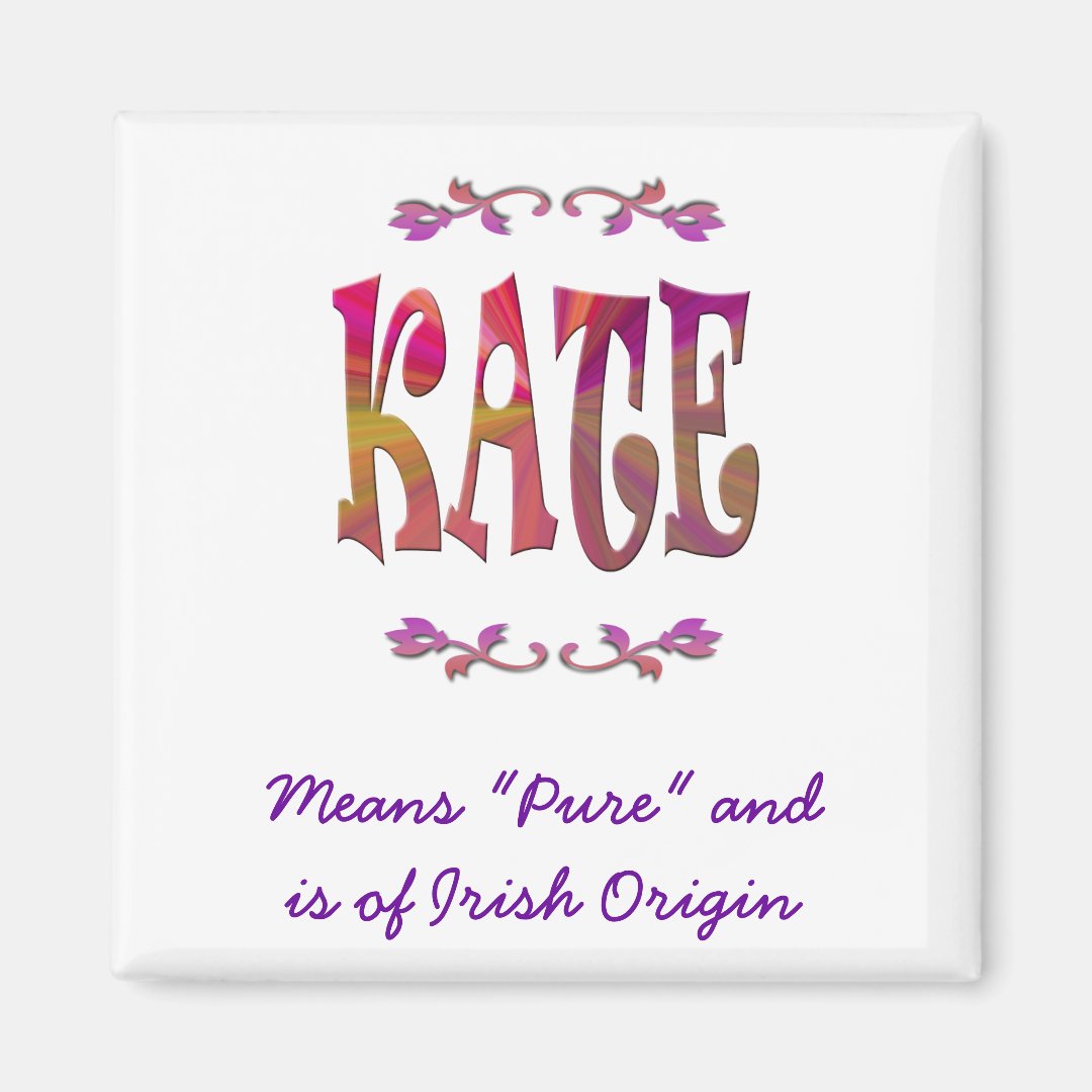 Meaning of Kate Magnet | Zazzle