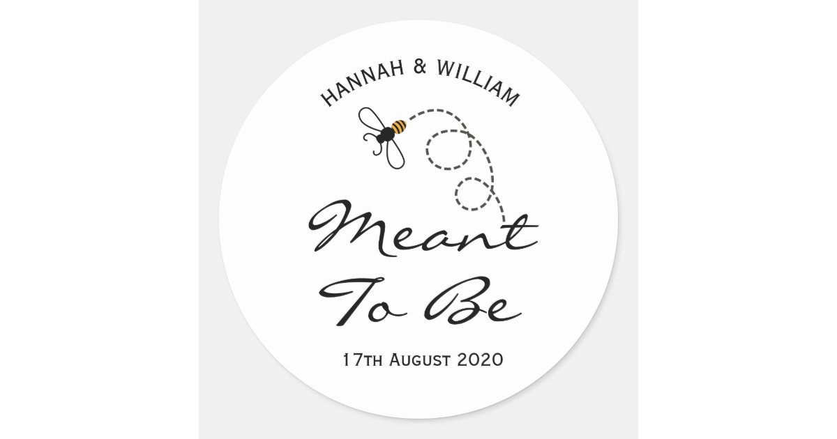 Meant To Bee Sticker | Zazzle