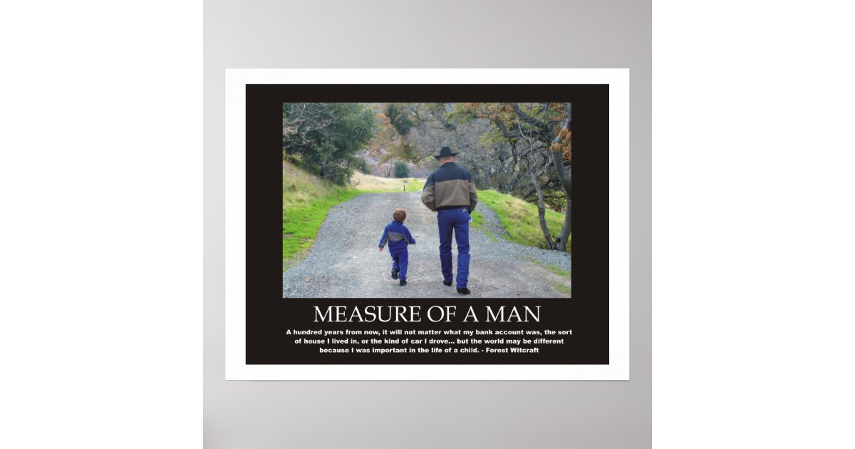 Measure of a Man Inspirational Quote Poster | Zazzle