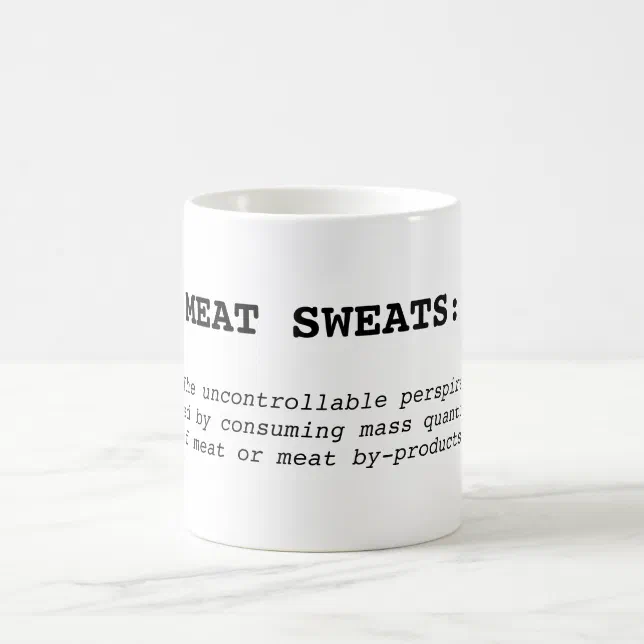 Meat Sweats: The Mug | Zazzle