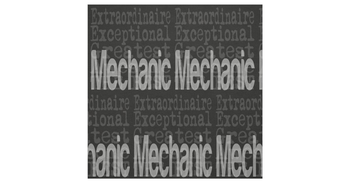 Mechanic Extraordinaire Fabric | Zazzle