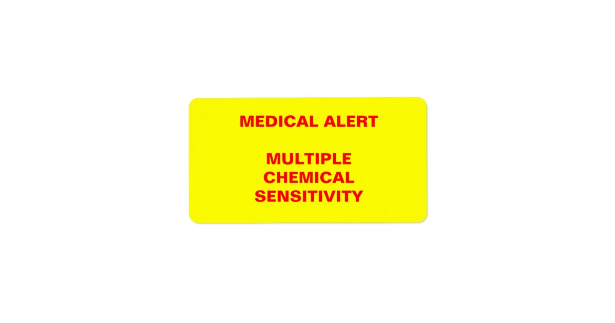 Medical Alert: Multiple Chemical Sensitivity Label | Zazzle