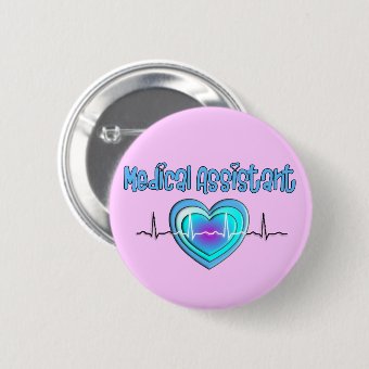 Medical Assistant Gifts Pinback Button | Zazzle