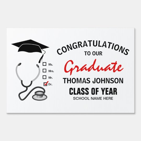 Medical Graduate | Congratulations New Doctor Sign | Zazzle.com