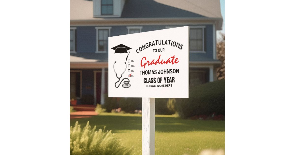 Medical Graduate | Congratulations New Doctor Sign | Zazzle