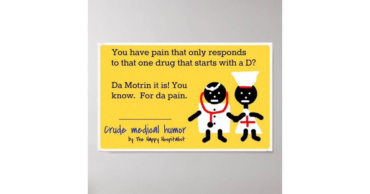 Medical Humor Poster | Zazzle