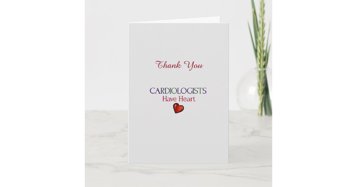 Medical Thank You Cardiologist Card | Zazzle