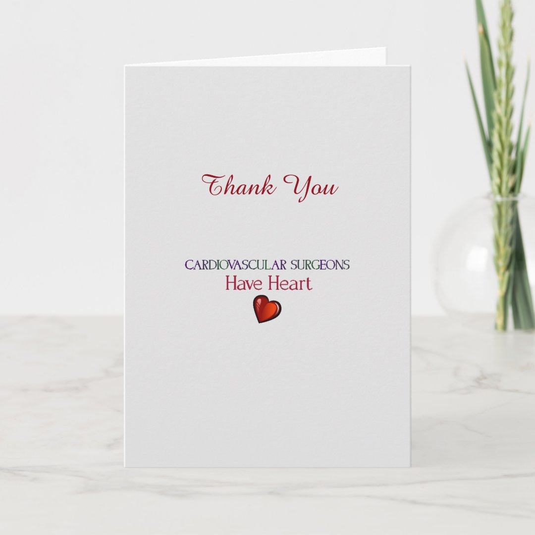 Medical Thank You Cardiovascular Surgeon | Zazzle