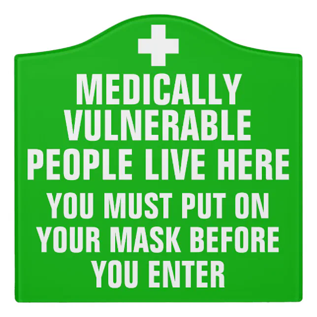 Medically Vulnerable Wear A Mask Door Sign | Zazzle