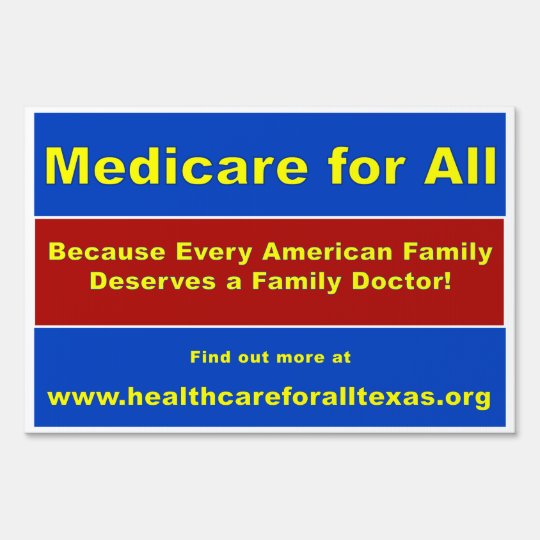 Medicare for All yard sign | Zazzle.com