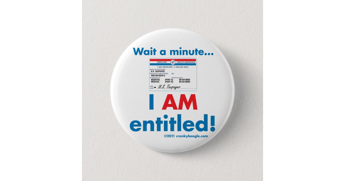 Medicare I AM Entitled Button | Zazzle