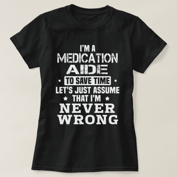 Medication Aide T-Shirt | Zazzle.com
