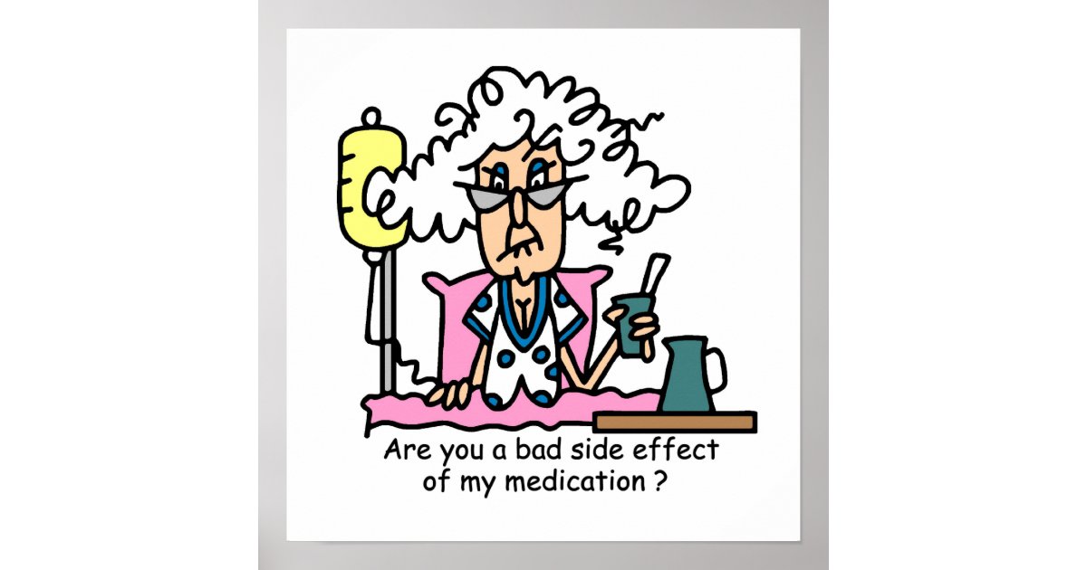 Medication Side Effect Humor Poster | Zazzle