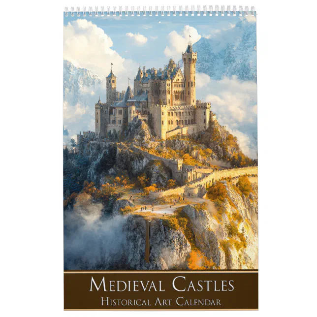 Medieval Castles: Historical Art Calendar | Zazzle