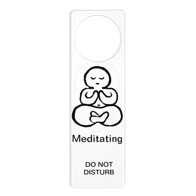 Meditating, Do not disturb Door Hanger | Zazzle