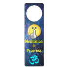 Meditation in Progress please do not disturb Door Hanger | Zazzle.com