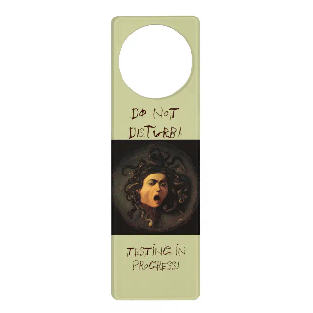 Medusa Do NOT Disturb! Testing in progress Door Hanger | Zazzle