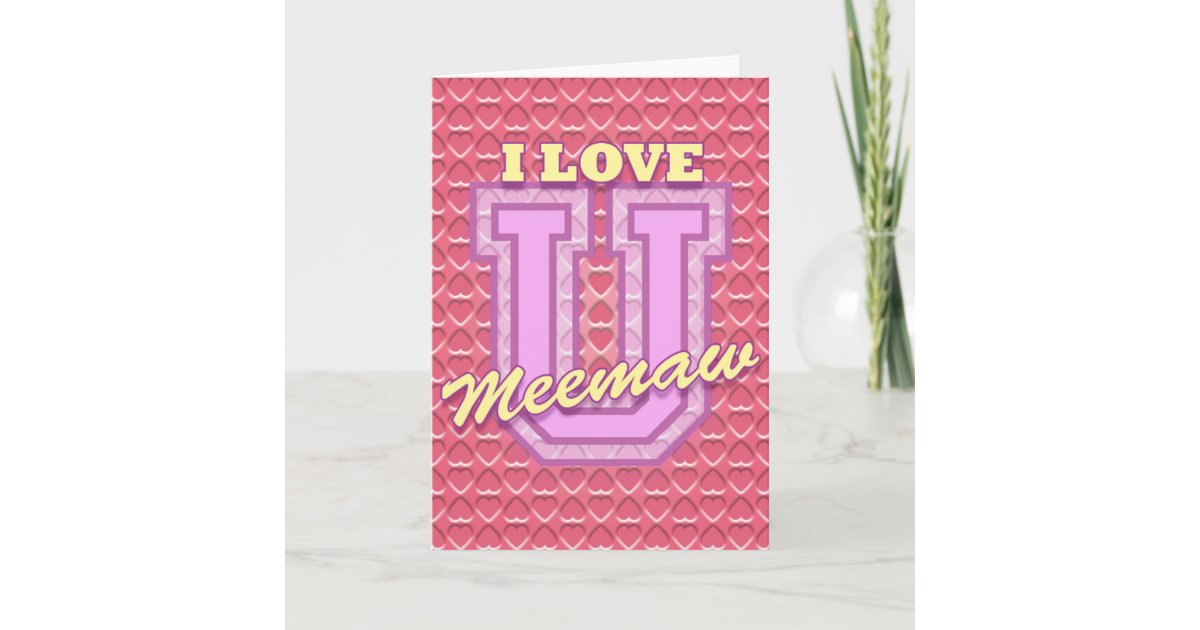 Meemaw Mother's Day: Love You Card | Zazzle