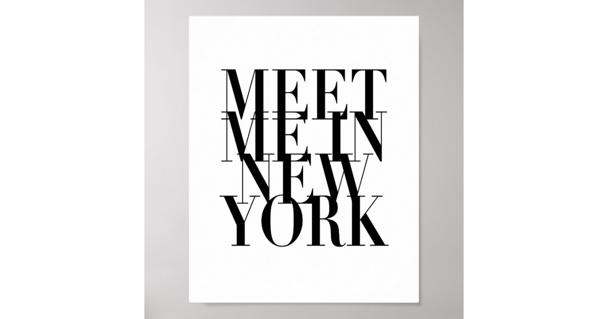 Meet Me In New York Poster | Zazzle