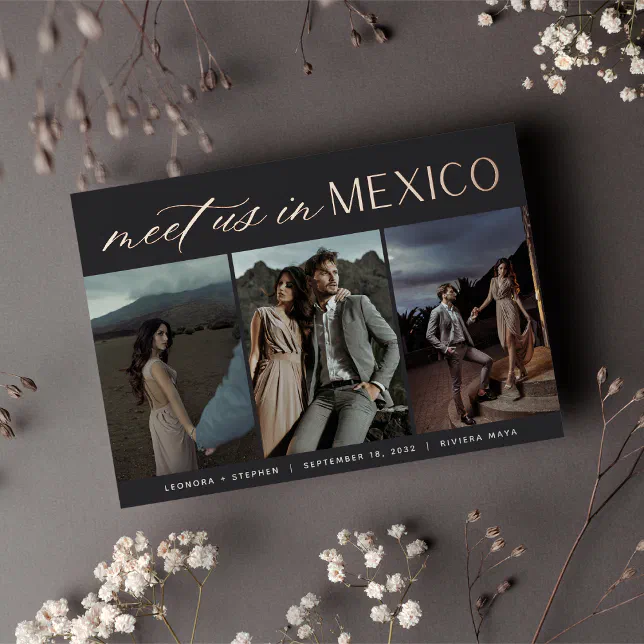 Meet Us In Mexico | Three Photo Save the Date Foil Invitation | Zazzle
