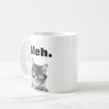 Meh meme funny apathy quote cat mug | Zazzle