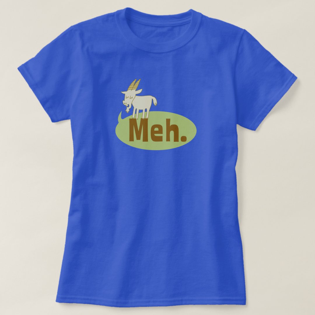 Meh (said the goat) Funny Wordplay Cartoon T-Shirt | Zazzle