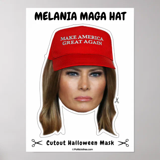 Melania Trump MAGA Hat Halloween Mask Poster | Zazzle