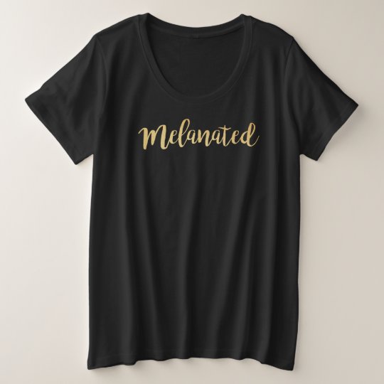 Melanin Melanin Poppin Black Girl Magic Plus Size T Shirt